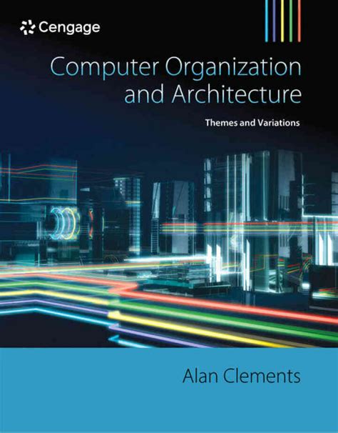 Computer Organization And Architecture Themes And Variations 1st Edition Ebook Alletext