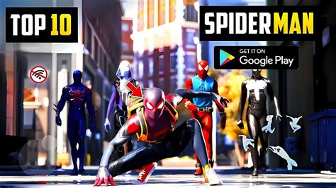 Top 10 Best SPIDERMAN Games For Android In 2024 | High Graphics (Online/Offline) - YouTube