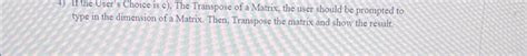 solved objective create a c script that will perform matrix