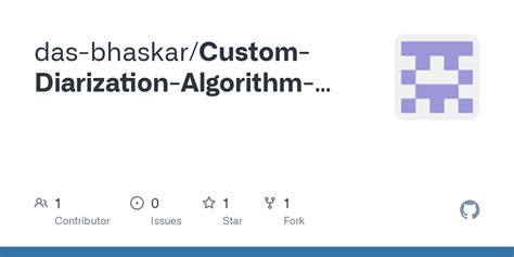Github Das Bhaskarcustom Diarization Algorithm With Speaker Based