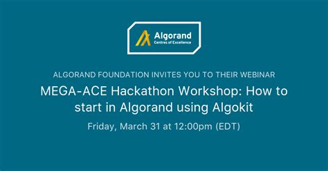 Mega Ace Hackathon Workshop How To Start In Algorand Using Algokit