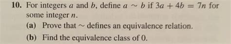Solved 10 For Integers A And B Define A~b If 3a 4b Some