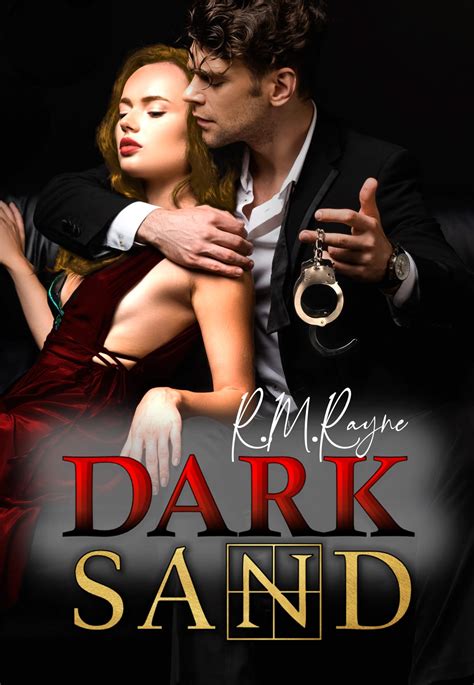 Dark Sand An Erotic Novel Fuelled By Revenge And Desire By R M Rayne Goodreads