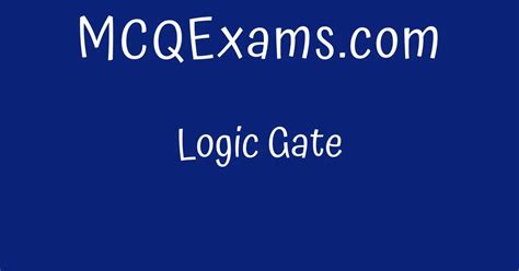 Logic Gate Solution MCQExams Com
