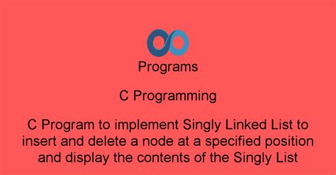 Programs C Programming C Program To Implement Singly Linked List To