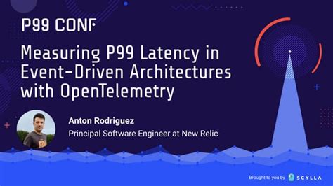 measuring p99 latency in event driven architectures with opentelemetry