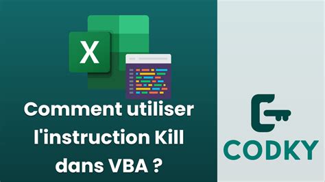Comment Utiliser Linstruction Kill Dans Vba Codky