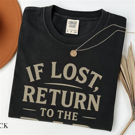 If Lost Return Shirt Etsy