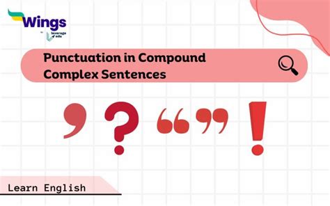 Punctuation In Compound Complex Sentences Practice Exercises Leverage Edu