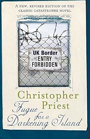 Fugue For A Darkening Island Christopher Priest 9780575098206 Amazon