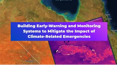 Building Early Warning And Monitoring Systems To Mitigate The Impact Of Climate Related