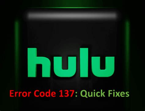 Hulu Error Code 137 Quick Fix Guide