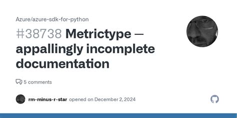 Metrictype Appallingly Incomplete Documentation · Issue 38738