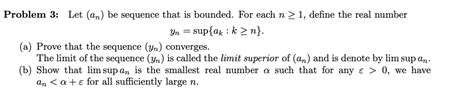 Solved Problem Let An Be Sequence That Is Bounded For Chegg