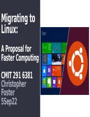 CMIT Part Migration Proposal Presentation Foster Pptx Migrating To Linux A Proposal