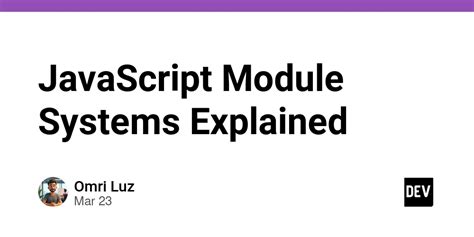 JavaScript Module Systems Explained DEV Community