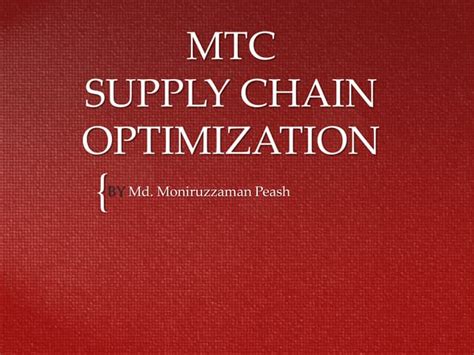 Mtc Supply Chain Optimization Pdf Logistics Business