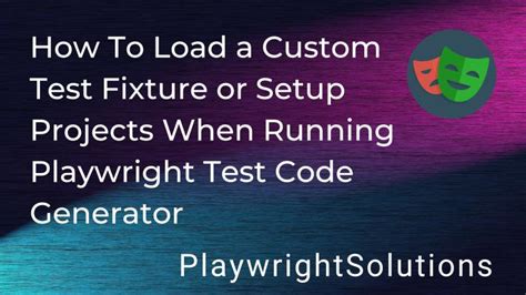 butch mayhew on linkedin how to load a custom test fixture or setup