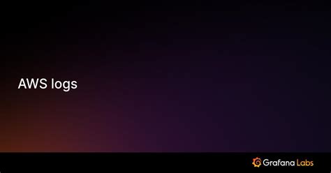 Aws Logs Grafana Cloud Documentation Aws Logs Grafana Cloud Documentation