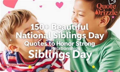 150 Beautiful National Siblings Day Quotes To Honor Strong Relationships