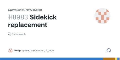 Sidekick Replacement · Issue 8983 · Nativescriptnativescript · Github