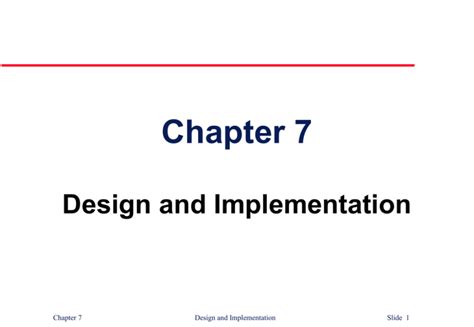 chapter 7 design and implementation