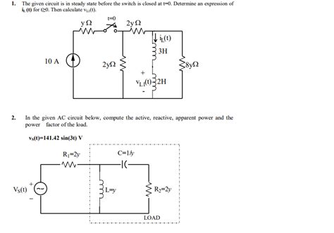 solved 1 the given circuit is in steady state before the