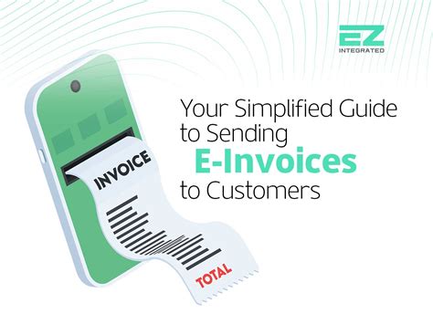 Your Simplified Guide To Sending E Invoices To Customers Ez Integration