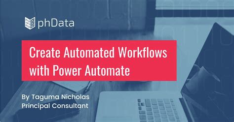 Create Automated Workflows With Power Automate PhData