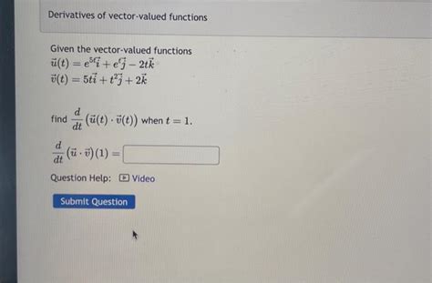 Solved Derivatives Of Vector Valued Functions Given The Chegg