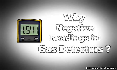 Why Negative Readings In Gas Detectors Inst Tools