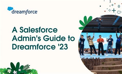 A Salesforce Admins Guide To Dreamforce 2024 Salesforce Admins