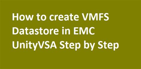 Create Vmfs Datastore Emc Unityvsa Mastering Vmware