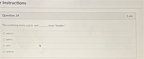 Solved Instructionsquestion 241 ﻿ptsthe Combining Forms