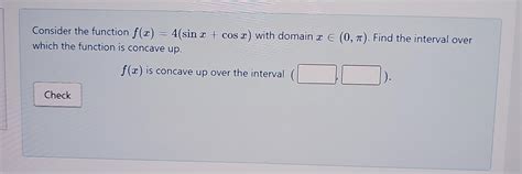 Solved Consider The Function F X Sinx Cosx With Domain Chegg