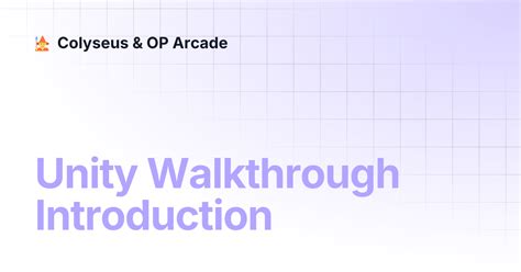 Unity Walkthrough Introduction Colyseus OP Arcade