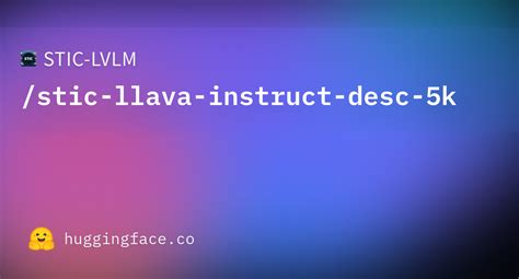 stic lvlm stic llava instruct desc 5k · datasets at hugging face