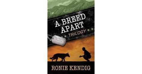 A Breed Apart Trilogy by Ronie Kendig
