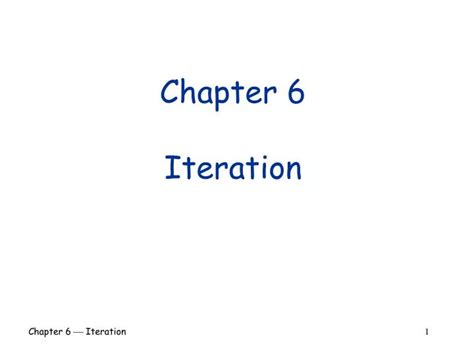 Ppt Chapter 6 Iteration Powerpoint Presentation Free Download Id