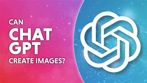 Can ChatGPT Generate Images Unfortunately No WePC