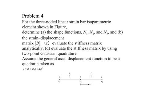 solved problem 4 for the three noded linear strain bar
