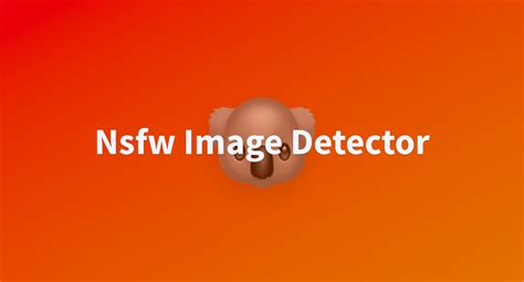 Nsfw Image Detector A Hugging Face Space By Zhuoooko