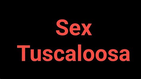 How To Pronounce Sex Tuscaloosa Pronunciation Sex Tuscaloosa How To