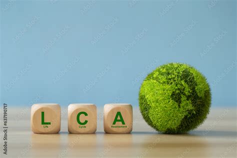 Growing Sustainability Lca Life Cycle Assessment Conceptlca Text On A