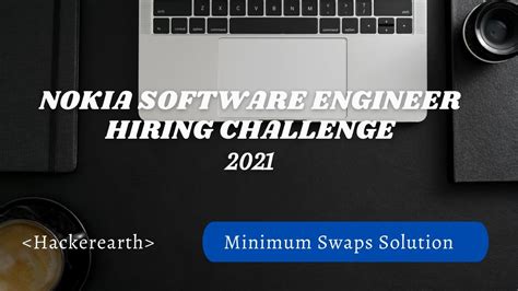 Nokia Software Engineer Hiring Challenge Hackerearth Youtube