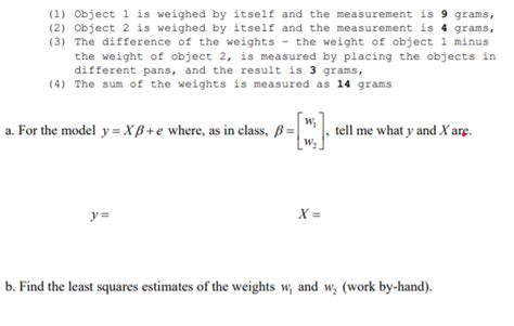 solved two objects of unknown weights w1 and w2 are weighed
