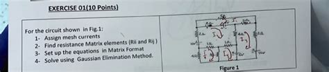 Solved Exercise 01 10 Points For The Circuit Shown In Fig 1 1 Assign Mesh Currents 2