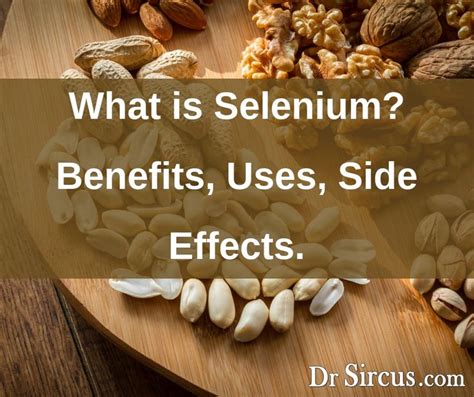 What Is Selenium Benefits Uses Side Effects Selenium Rich Foods Selenium Benefits Selenium