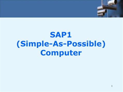 Ppt Sap1 Simple As Possible Computer Powerpoint Presentation Free Download Id6070342