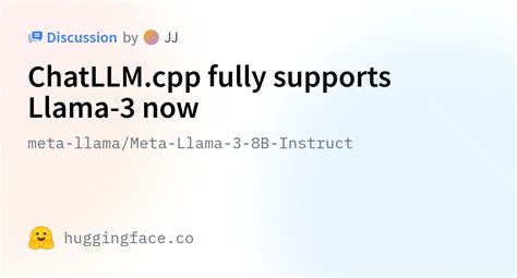 Meta Llama Meta Llama 3 8B Instruct ChatLLM Cpp Fully Supports Llama 3 Now